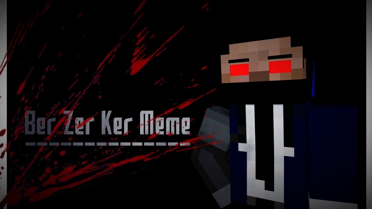 Ber Zer Ker Meme - Minecraft Animation - YouTube