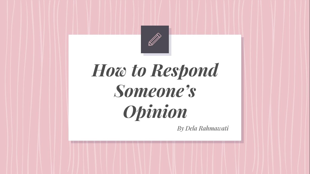 How to Respond Someone's Opinion - YouTube