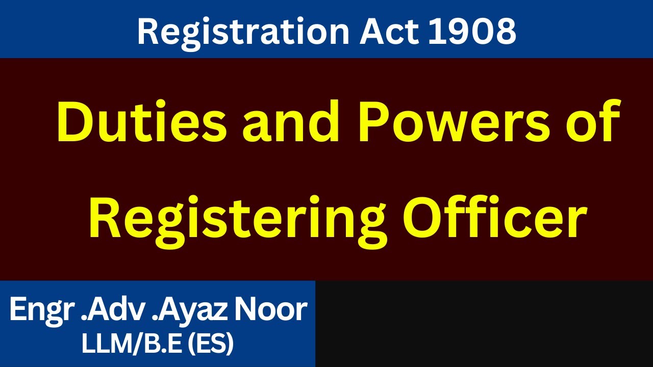 Powers and Duties of Registering Officer || Registration Act, 1908 ...