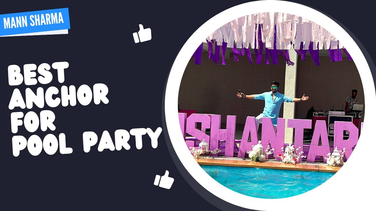 Best Anchor For Pool Party India Mumbai Delhi Mann Sharma Weddings ...