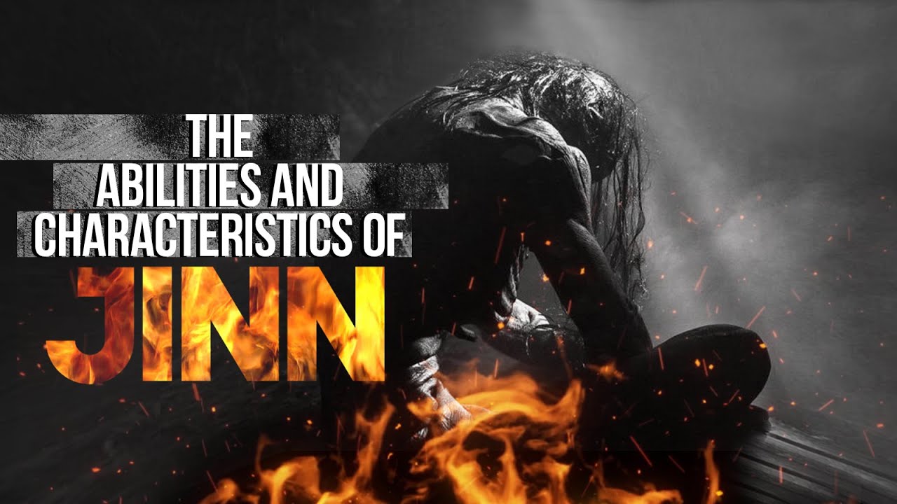 The Abilities & Characteristics of Jinn | Jinn Series - Part 2 - YouTube