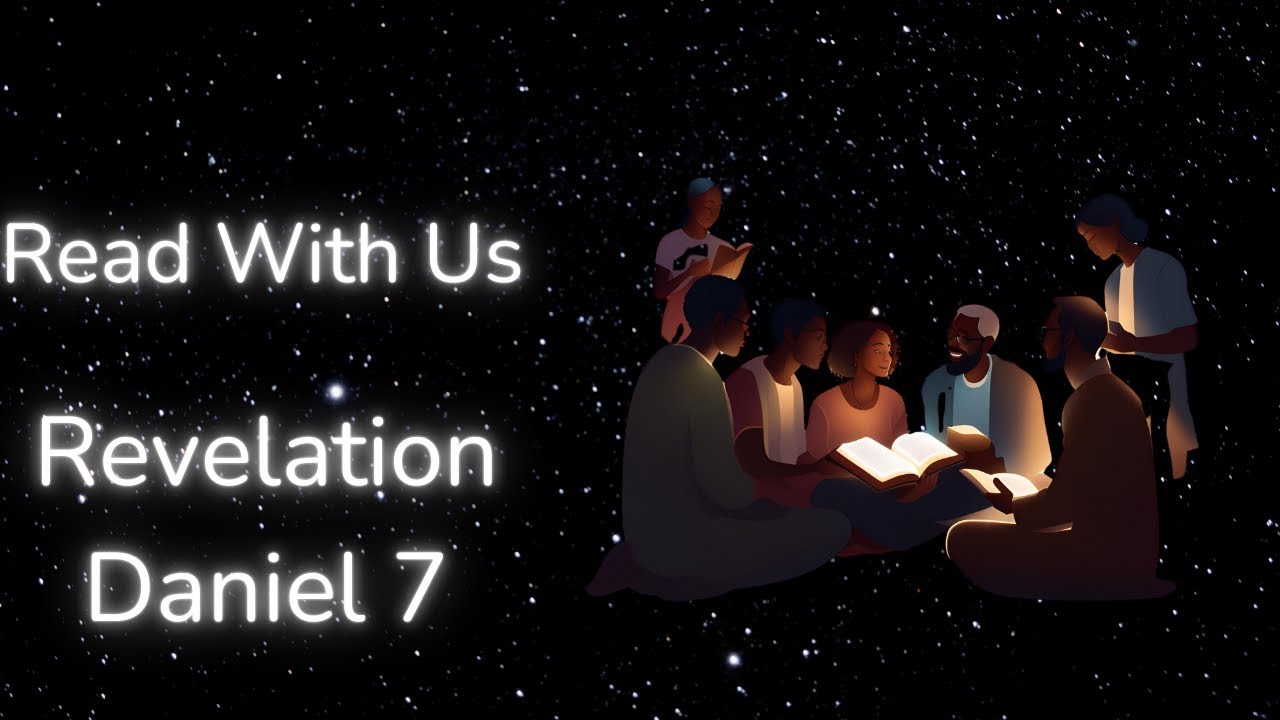 Read With Us: Daniel 7 - YouTube