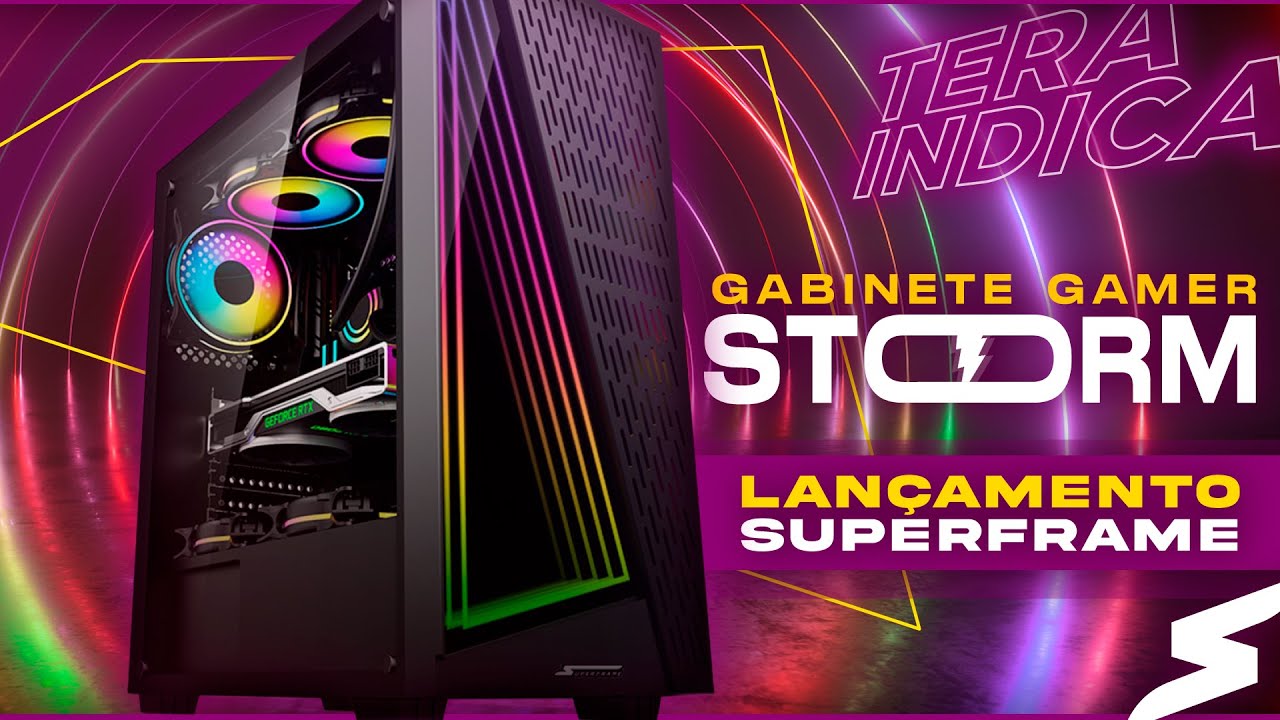 Gabinete Gamer SuperFrame Storm, O Novo Gabinete mais Vendido da ...