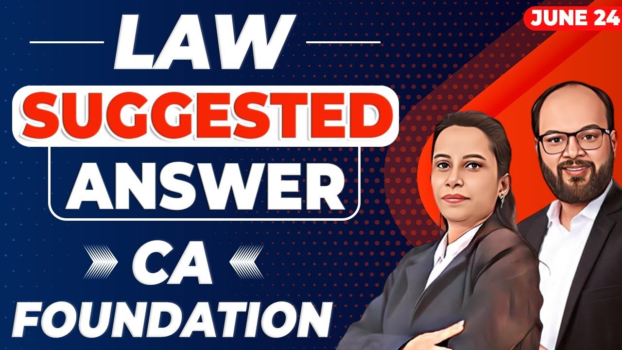 CA Foundation Law June 24 Suggest Answers | Law Answer Key 24 CA ...