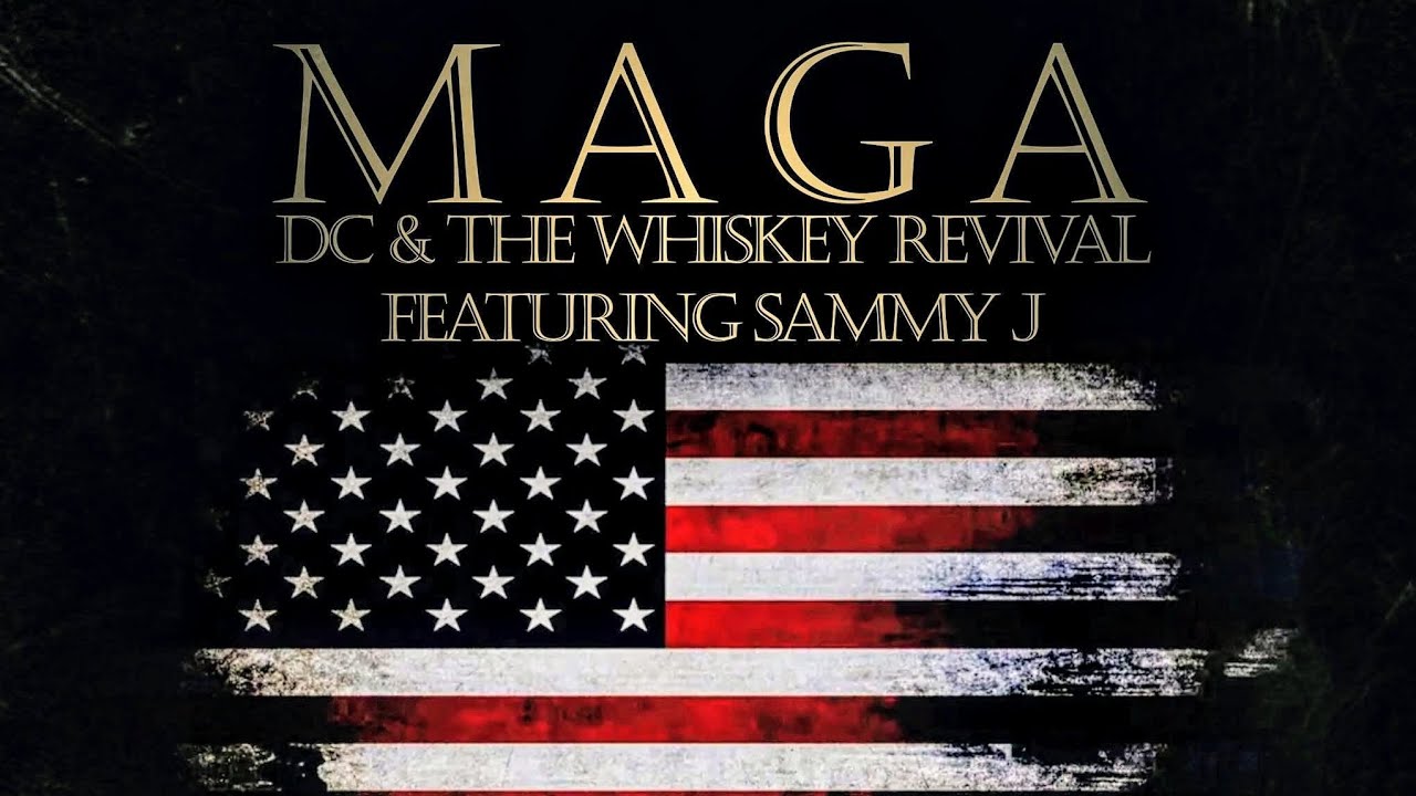 "MAGA" DC and the Whiskey Revival (featuring Sammy J) - YouTube