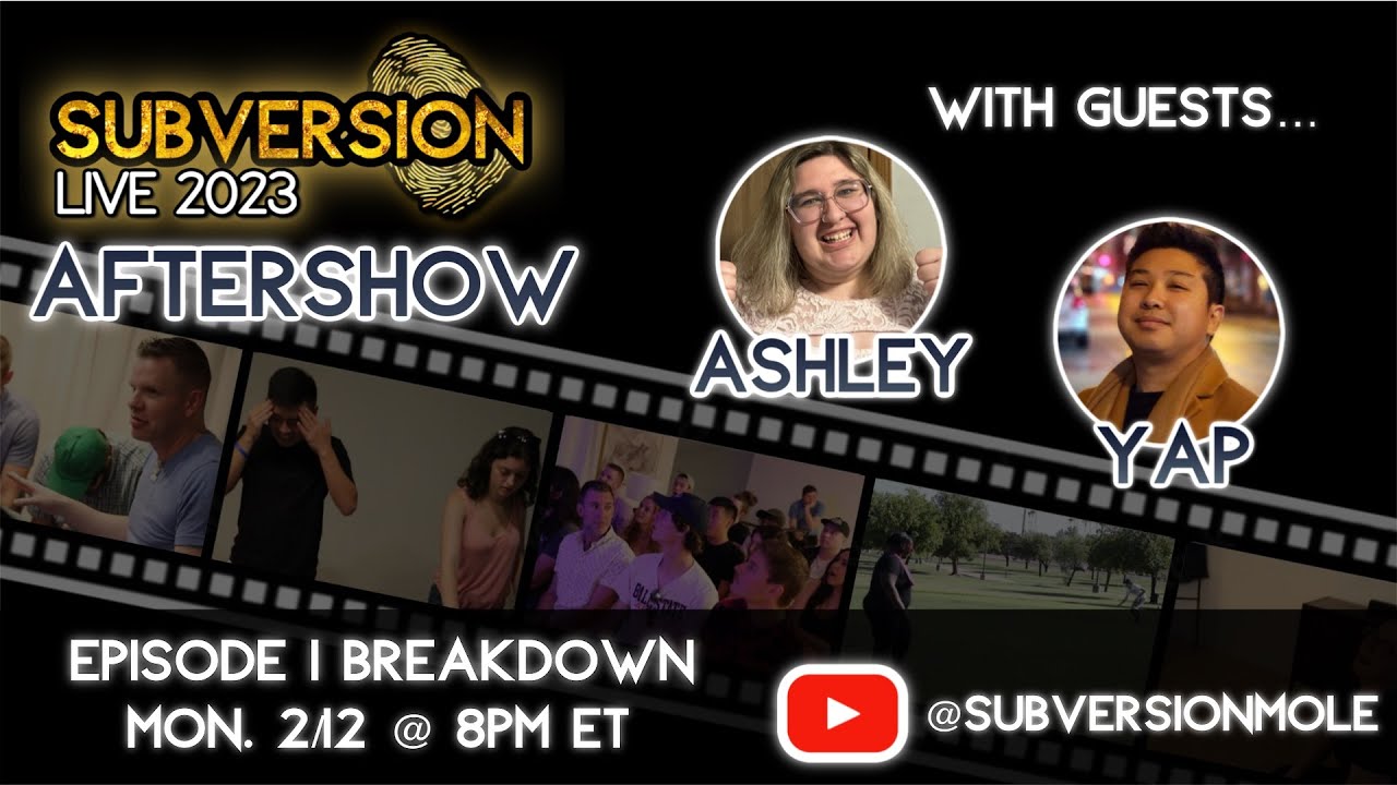 Subversion LIVE Aftershow - Episode 1 Breakdown with Guests Ashley & Yap - YouTube