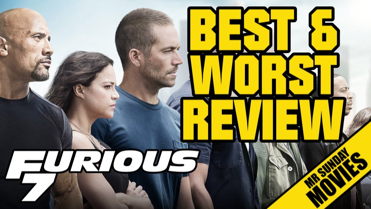 FURIOUS 7 Review - Best & Worst Of - YouTube