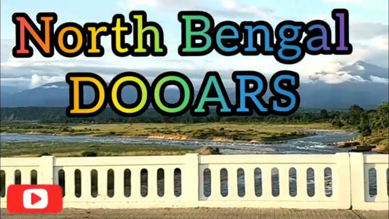 River view Nagrakata (Dooars) - YouTube