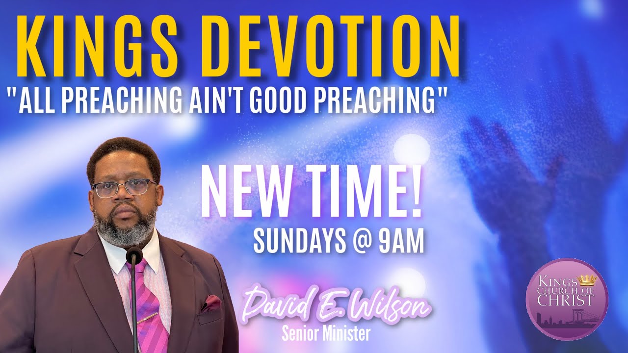 Kings Devotion - "All Preaching Ain't Good Preaching" - YouTube