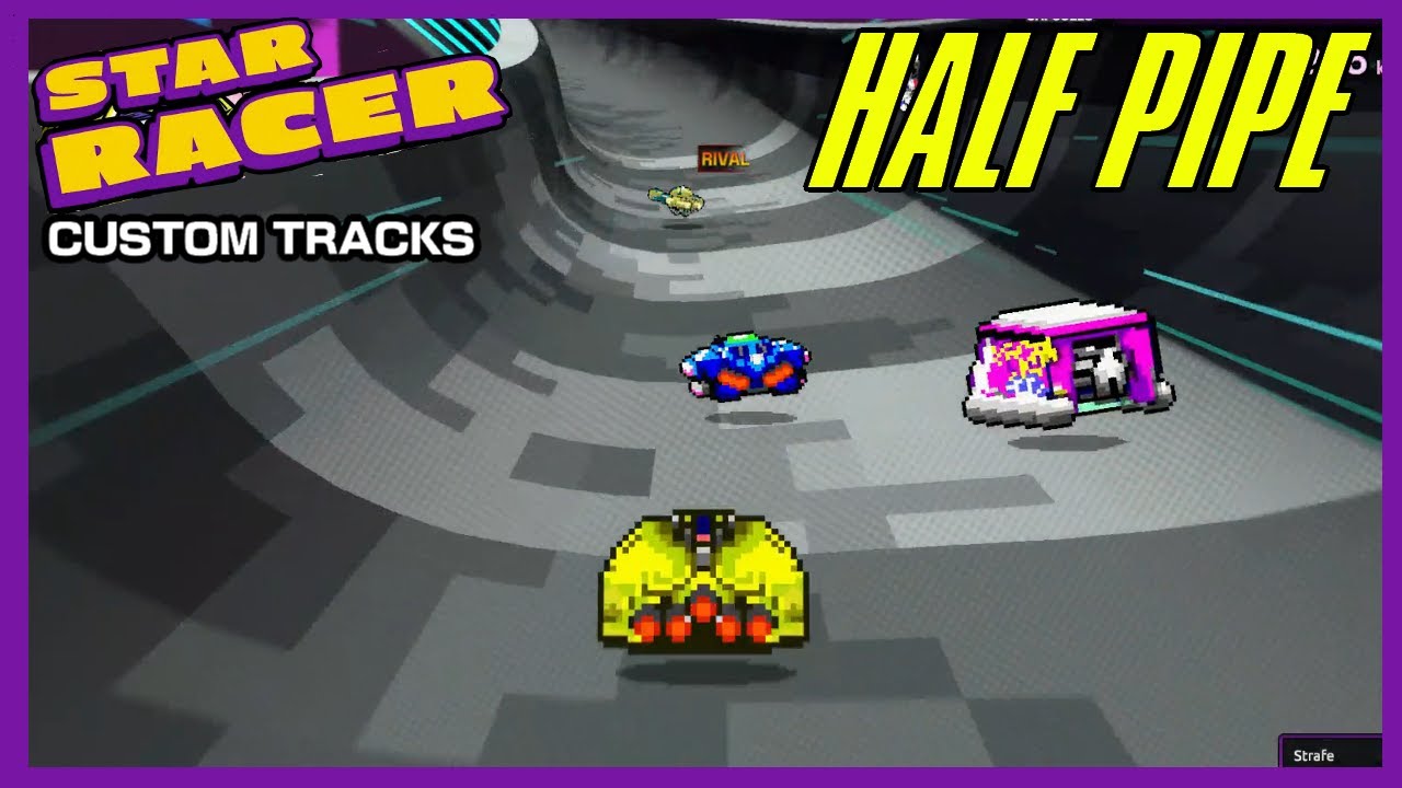 Star Racer Custom Tracks: Half Pipe - YouTube