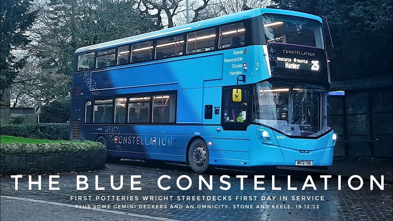 THE BLUE CONSTELLATION, FIRST BUS POTTERIES WRIGHT STREETDECKS FIRST ...