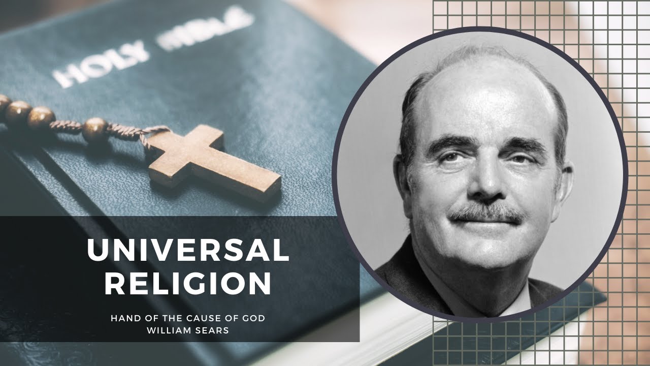 'Universal Religion and the Law of Love' by Hand of the Cause of God ...