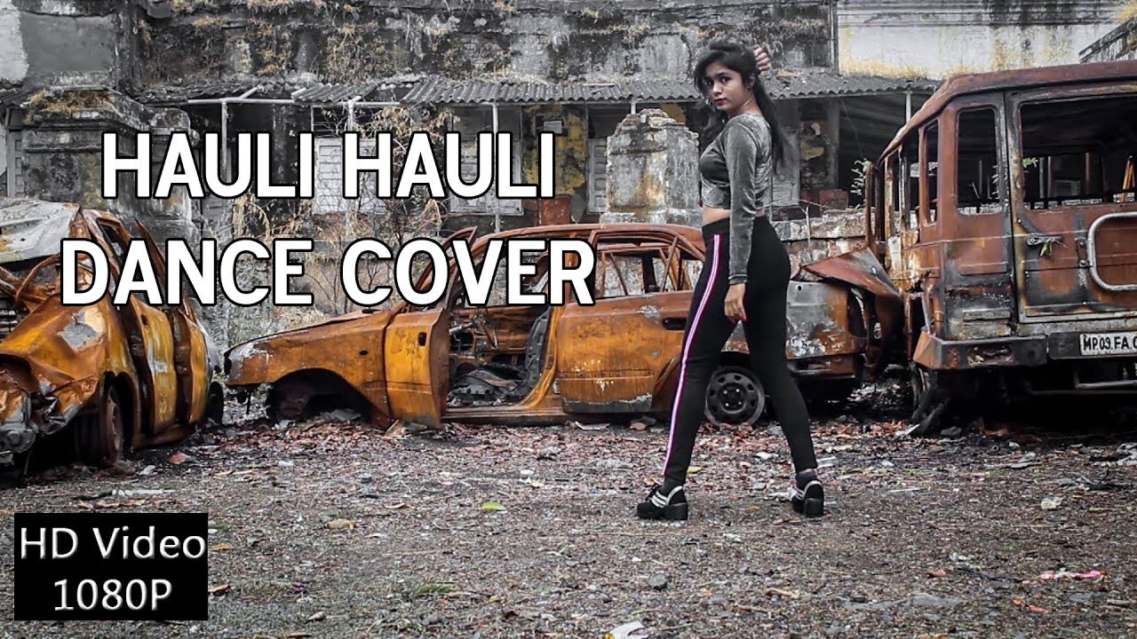 Hauli Hauli Dance Cover | De De Pyaar De | Ajay Devgan | Rakul Preet ...