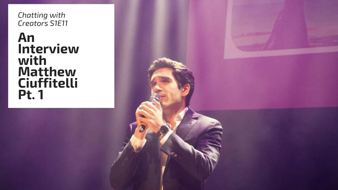 An Interview with Matthew Ciuffitelli Pt. 1 | Chatting With Creators ...