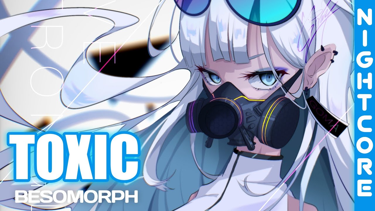 Nightcore - Toxic (Besomorph) [Avee Player] - YouTube