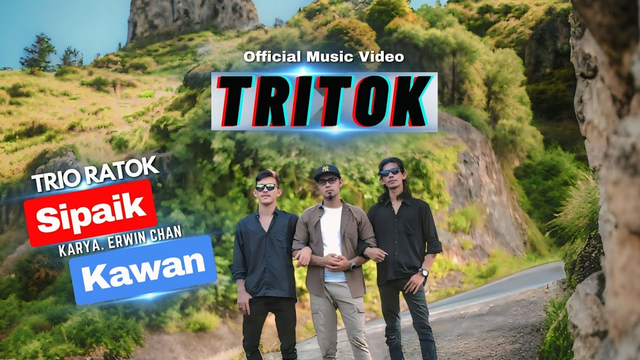SIPAIK KAWAN || TriTok (Trio Ratok) || Lagu Pop Minang Terbaru 2025 ...