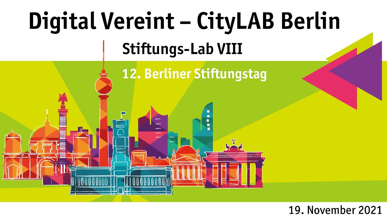 Digital Vereint – CityLAB Berlin | 12. Berliner Stiftungstag 2021 - YouTube