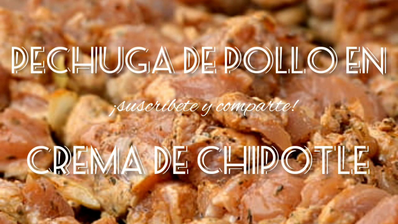 PECHUGA DE POLLO EN CREMA DE CHIPOTLE Y ARROZ BLANCO 🍛😉👌 - YouTube