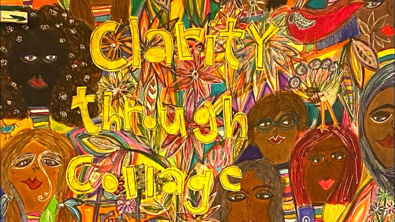 Clarity through Collage - YouTube
