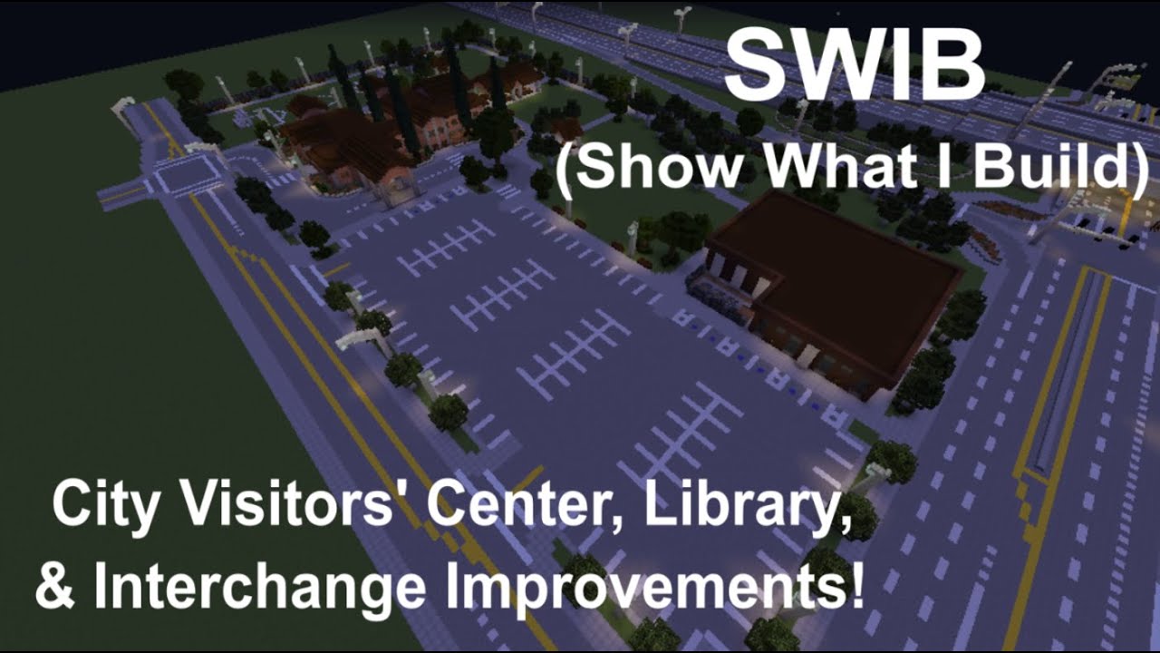 SWIB #10 - City Visitors' Center, Library, & Interchange Improvements ...