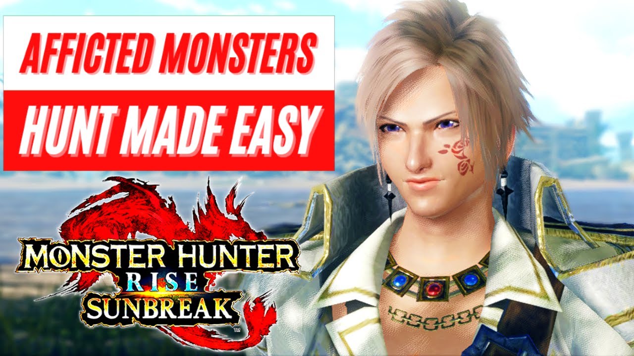 New Afflicted Monster Hunts Made Easy Monster Hunter Rise Sunbreak ...