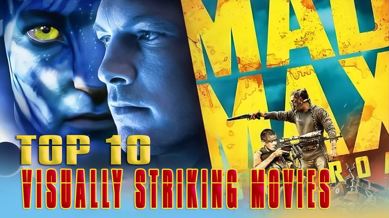 Top 10 Most Visually Breathtaking Movies Ever Made - YouTube