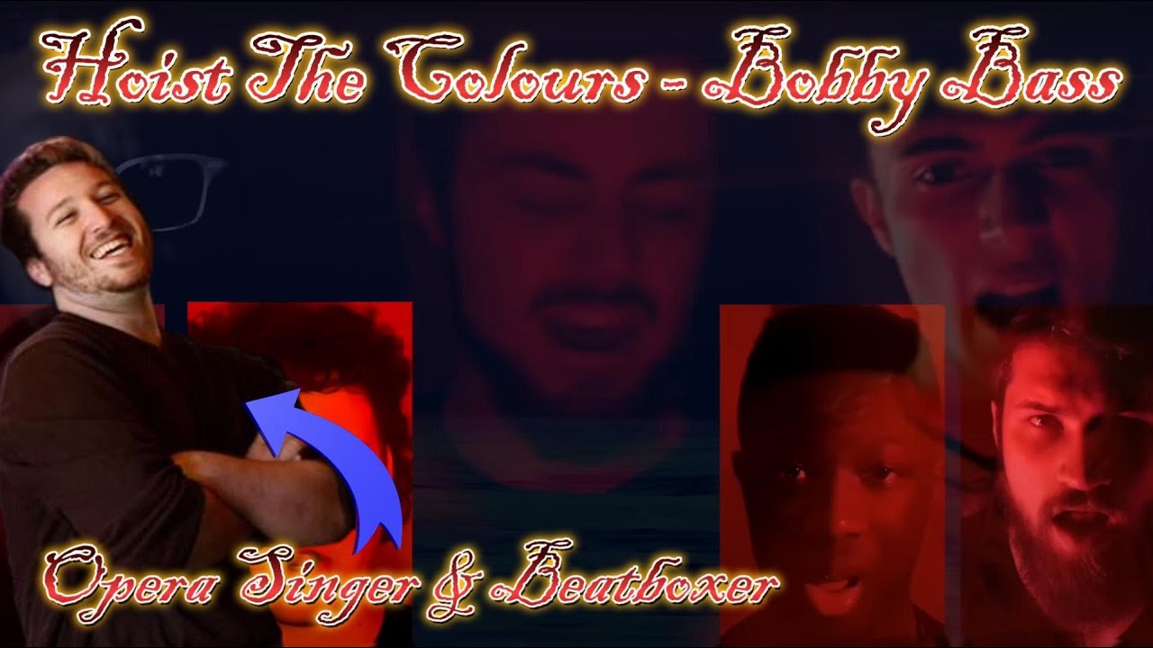 Opera Singer Reacts (& Analyzes) - Hoist the Colours || Bobby Bass (ft ...
