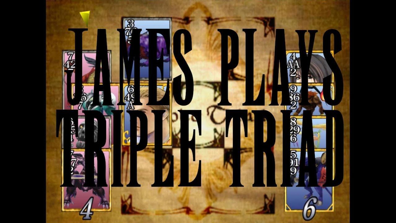 James Plays Triple Triad - Part 3 - And BOOM! - YouTube