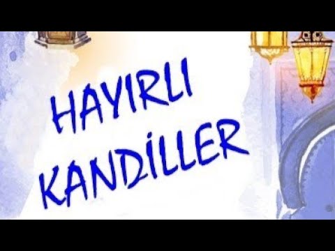 Hayırlı Kandiller Mevlid Kandiliniz Mübarek Olsun Resimli Kandil Mesajları Kandil Mesajı