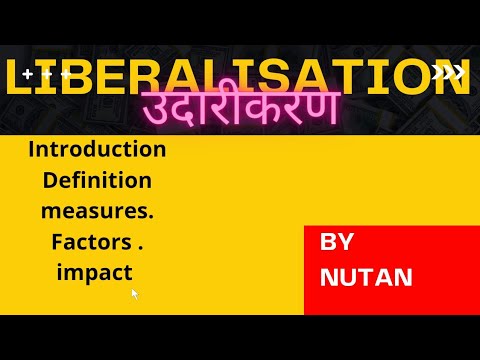 liberalisation / उदारीकरण / definition/ measures / factors - YouTube