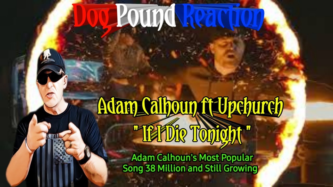 Adam Calhoun ft Upchurch - If I Die Tonight - Music Video Review ...