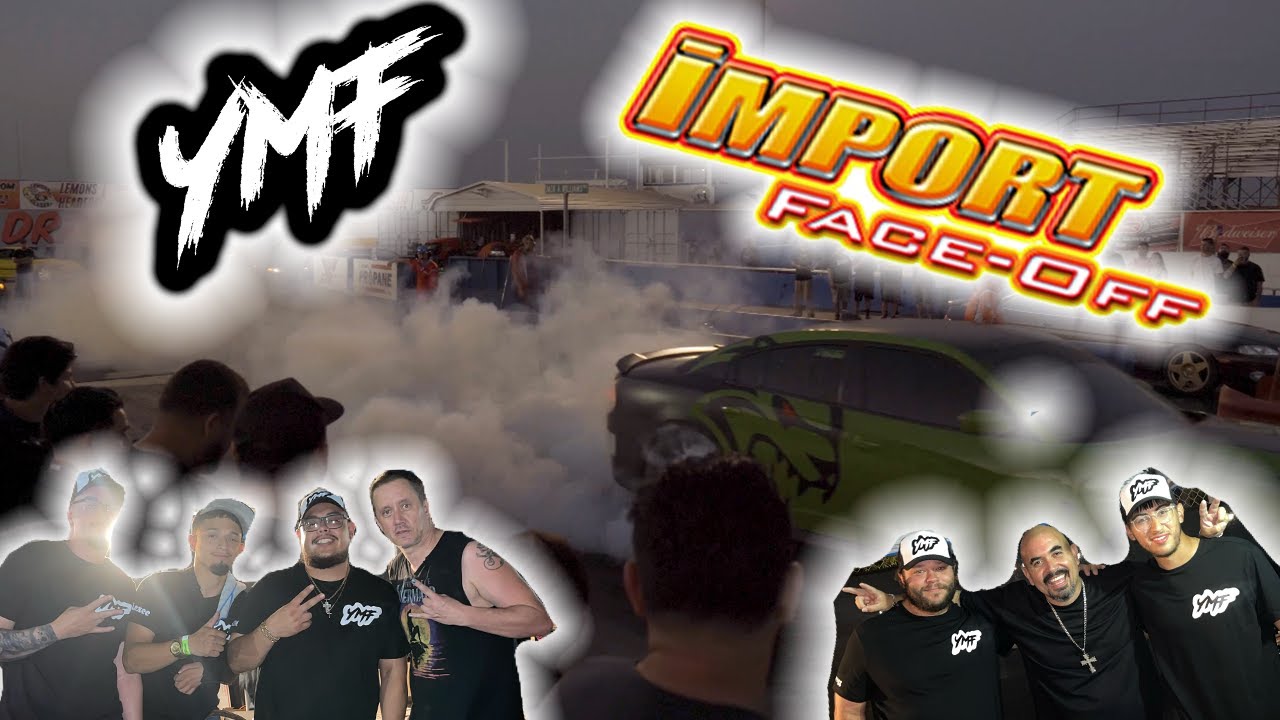 Import face off Famoso drag strip ymf vlog - YouTube