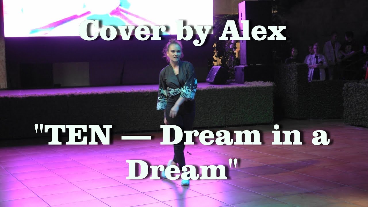 TEN — 'Dream in a Dream' - Cover by Alex - YouTube