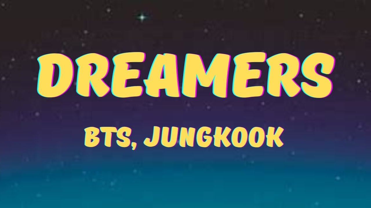BTS, Jungkook - Dreamers (Lyrics) FIFA World Cup 2022 Song - YouTube