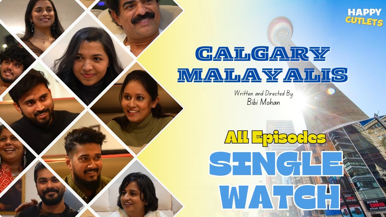 CALGARY MALAYALIS | SINGLE WATCH |ENGLISH SUBTITLED| MALAYALAM WEB SERIES| HAPPY CUTLETS| BIBI ...