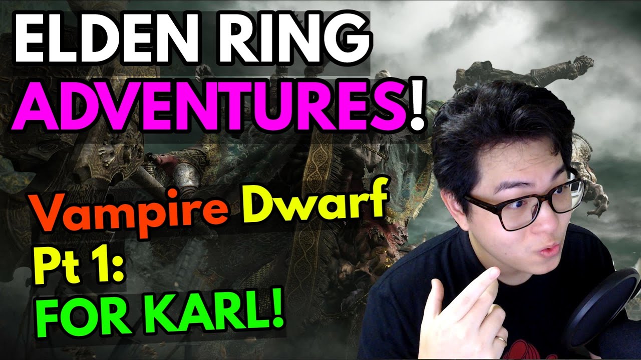 Elden Ring Adventures - Vampire Dwarf Pt 1: For KARL! - 220 Push-Ups ...