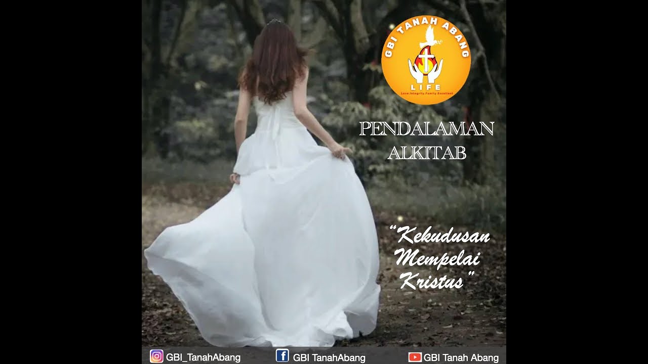 Pendalaman Alkitab 9 November 2022 - Kekudusan Mempelai Kristus - 1 ...