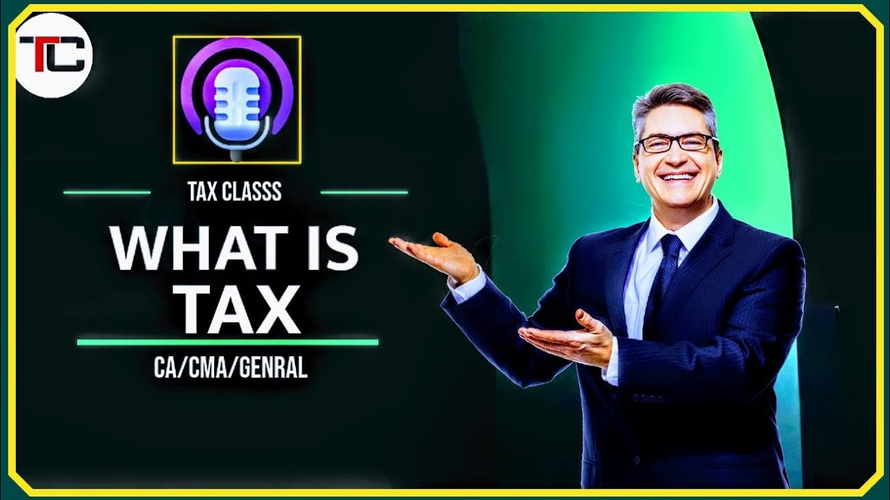 What Is Tax ? Basic Understanding Of Tax - YouTube