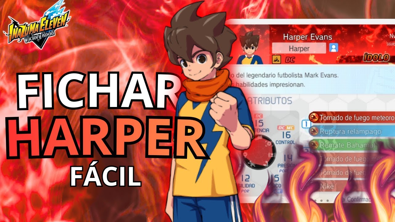LA FORMA MAS FÁCIL de FICHAR a HARPER EVANS en INAZUMA ELEVEN VICTORY ...