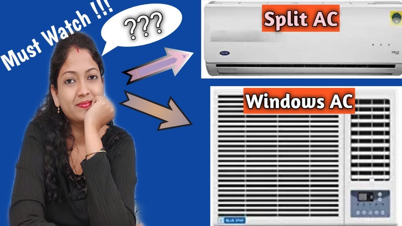 All About A/C - Split AC Vs Window AC , What is Ton & Star Rating ? - YouTube