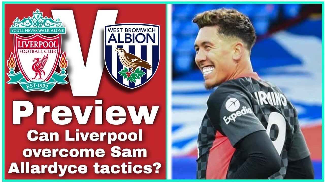 Liverpool v West Brom Preview | Can Liverpool overcome Sam Allardyce ...