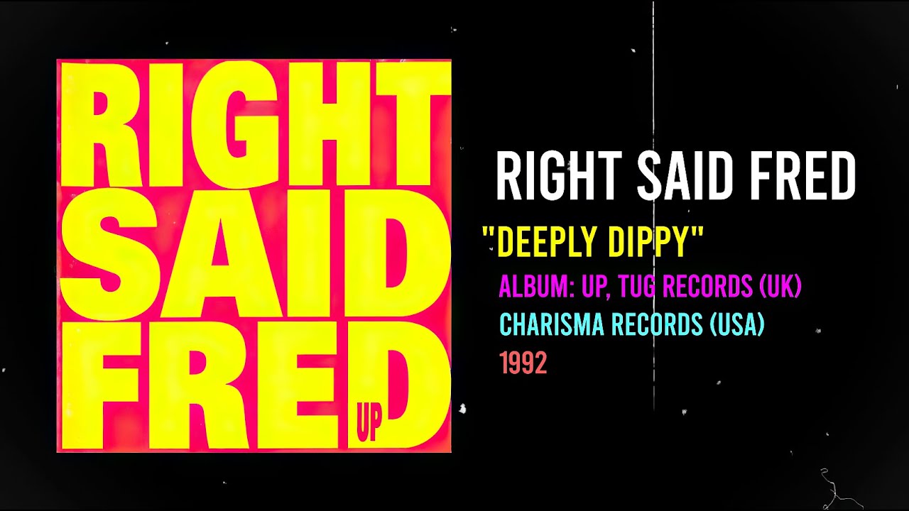 Right Said Fred - Deeply Dippy (Oscar Compean 4K UHD) - YouTube