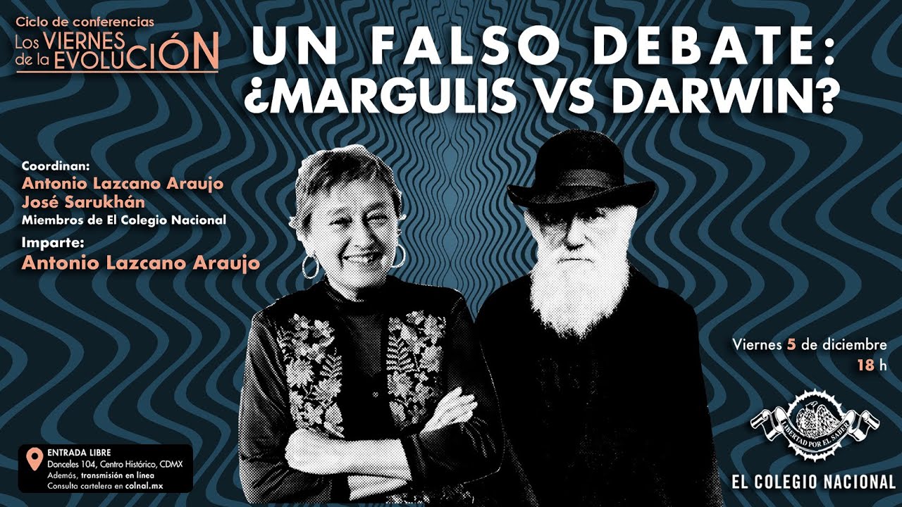 ¿Un falso debate: Margulis vs Darwin? | Ciclo Los viernes de la ...