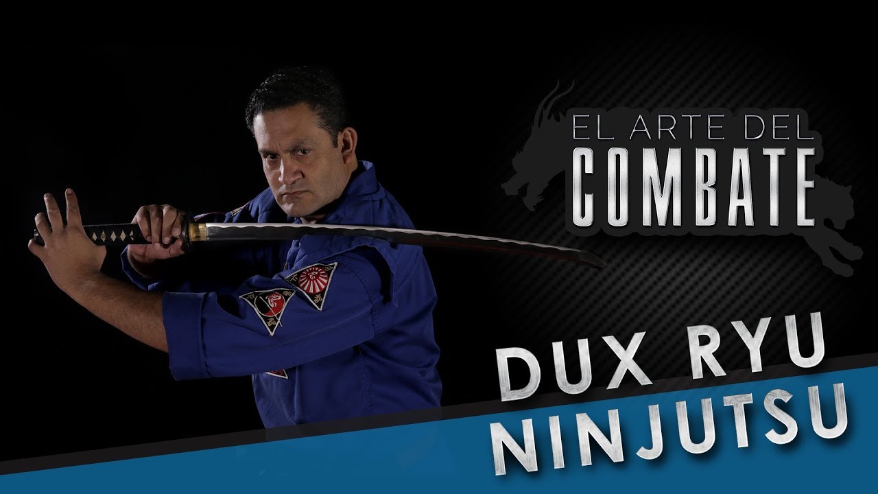 DUX RYU NINJUTSU - EL ARTE DEL COMBATE - YouTube