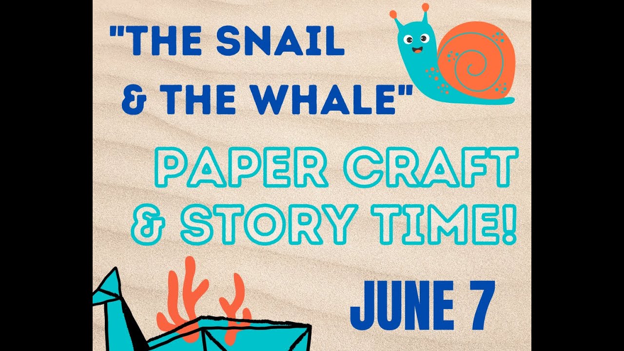 World Ocean Week: “The Snail and the Whale" Paper Craft & Story Time ...