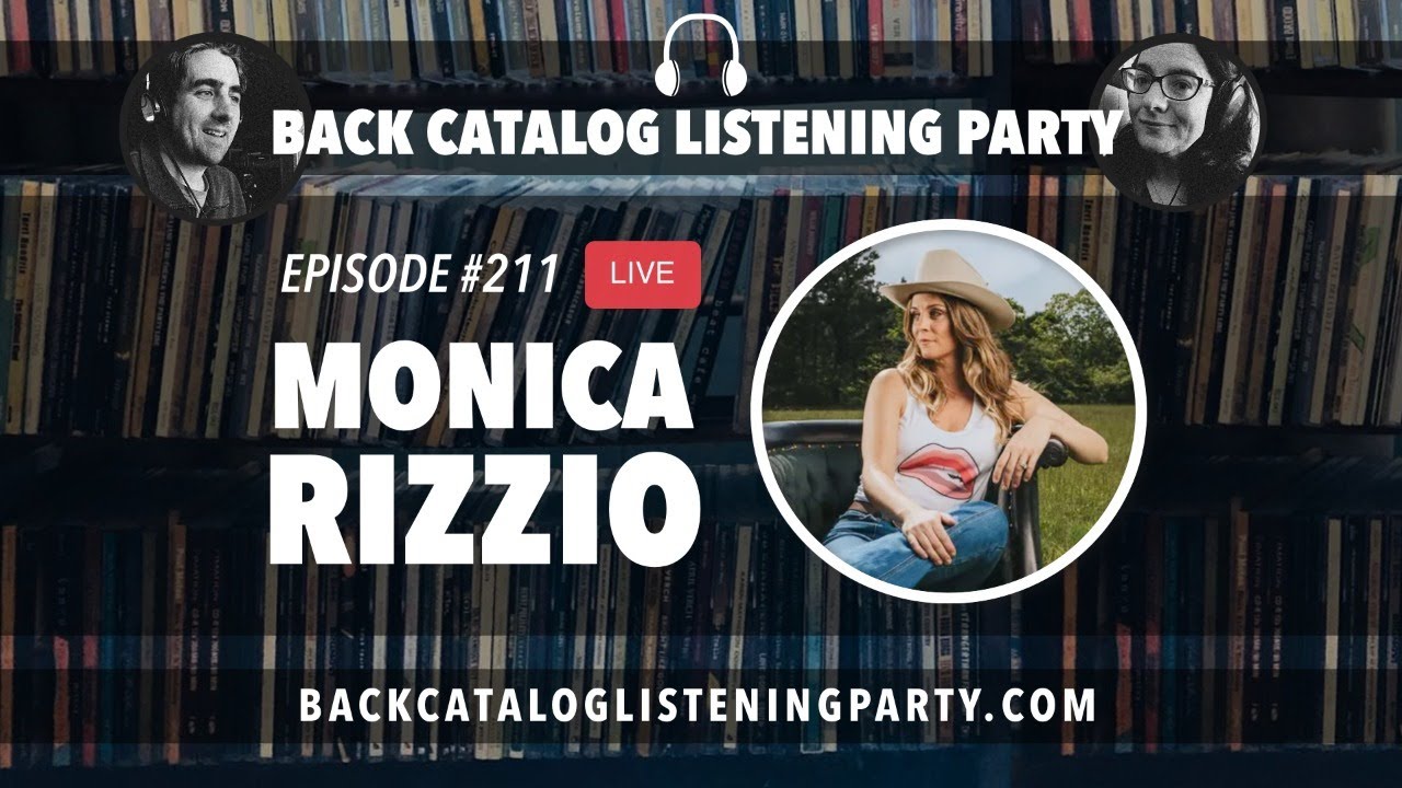 Back Catalog Listening Party: Monica Rizzio (Ep. 211) - YouTube