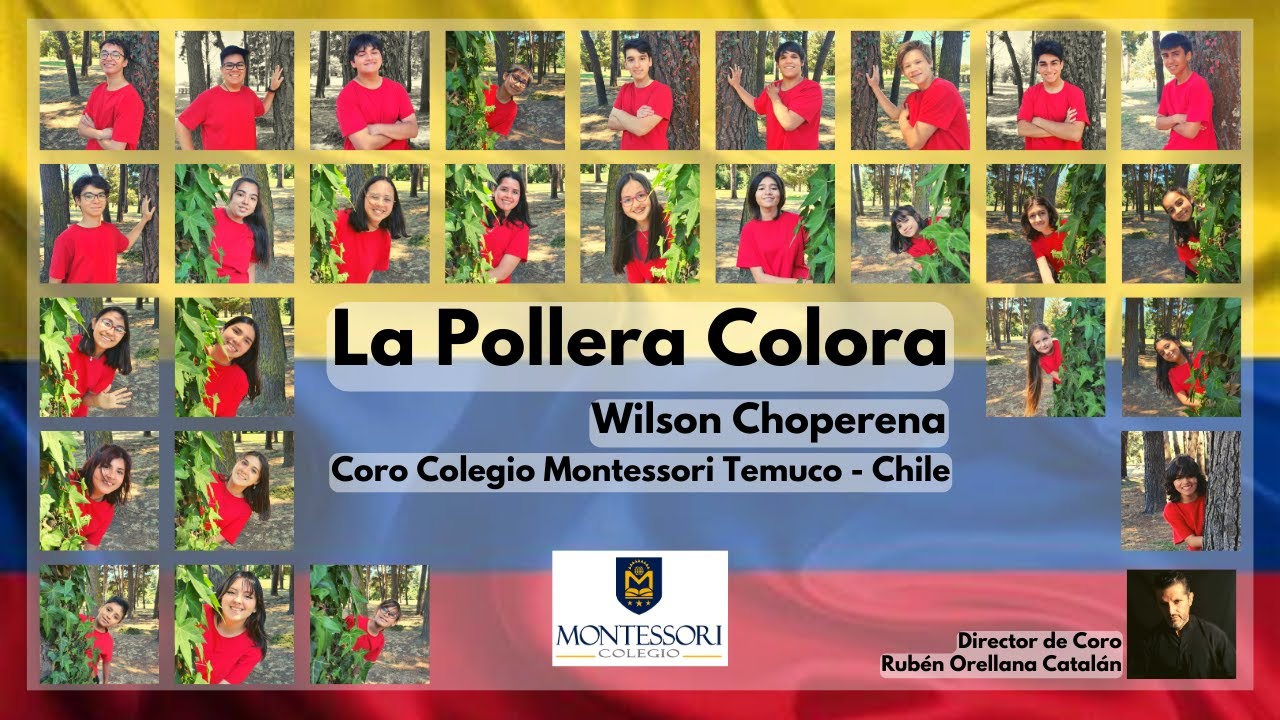 LA POLLERA COLORÁ (Colombia) Coro Colegio Montessori Temuco-Chile ...