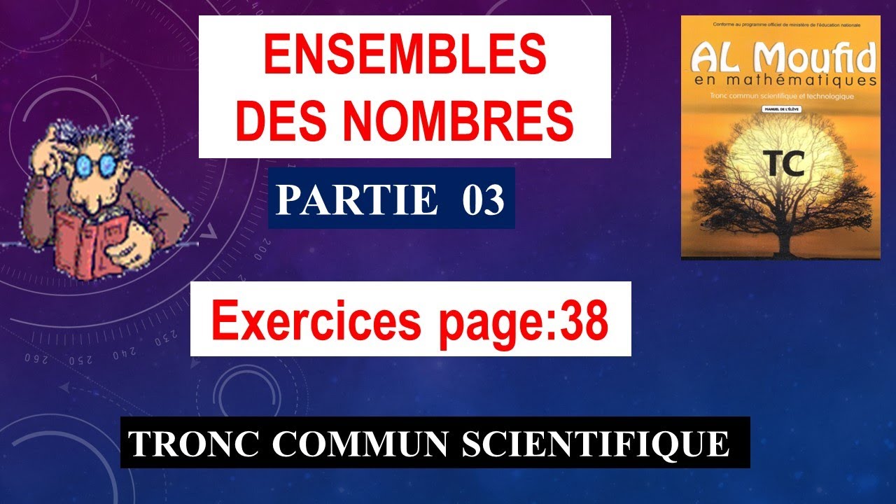 Ensembles des nombres (partie 03) tronc commun scientifique Almoufid en ...