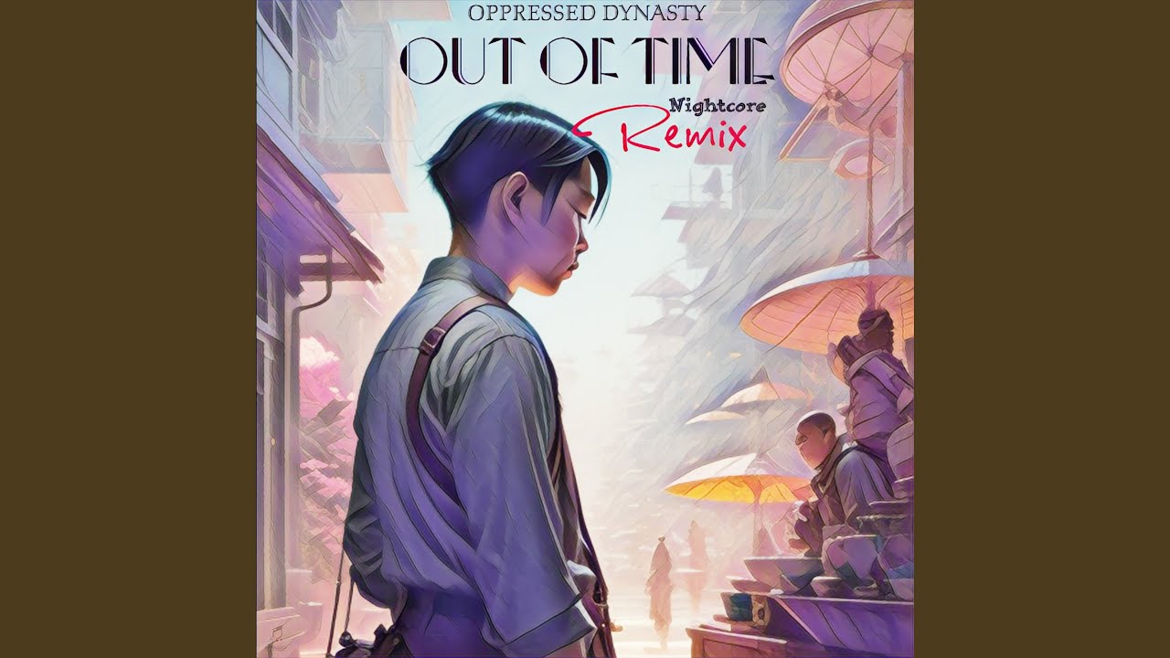 Out Of Time Nightcore (Remix) - YouTube