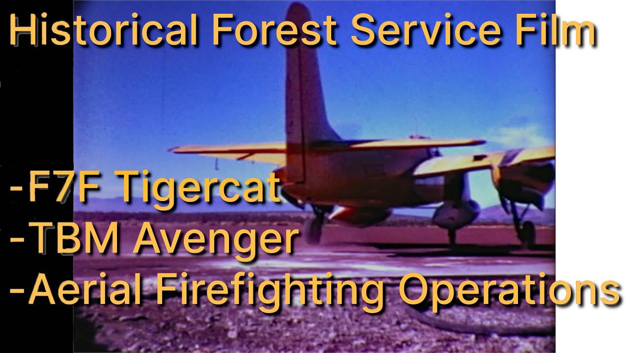 F7F Tigercat air tanker TBM USFS training film air attack fire bomber ...